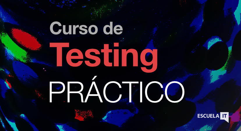 Curso de testing práctico Curso de testing práctico